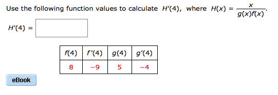 Solved Use the following function values to calculate H'(4), | Chegg.com