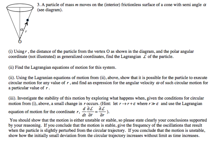 Solved 3. A particle of mass m moves on the (interior) | Chegg.com