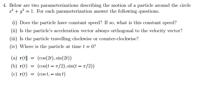 Solved 4. Below are two parameterizations describing the | Chegg.com