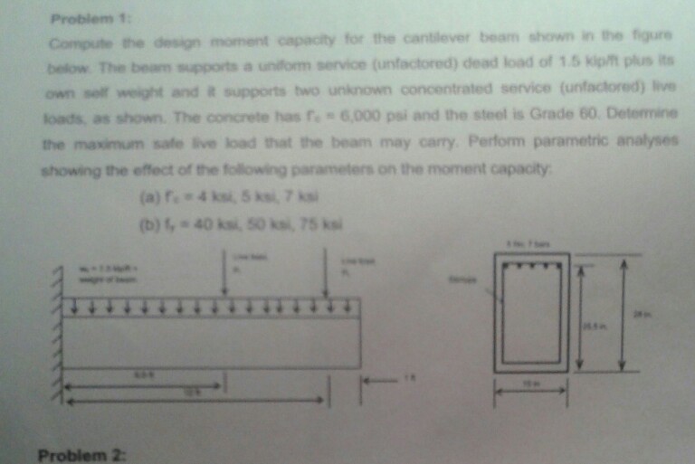 Problem 1: Compute the design moment capacity for the | Chegg.com