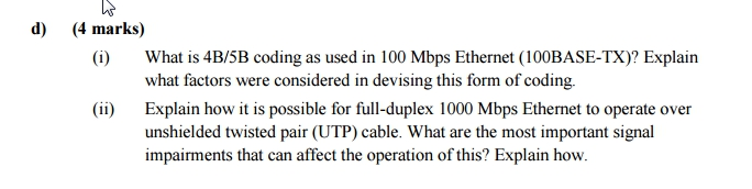 Solved (i) What is 4B/5B coding as used in 100 Mbps Ethernet | Chegg.com