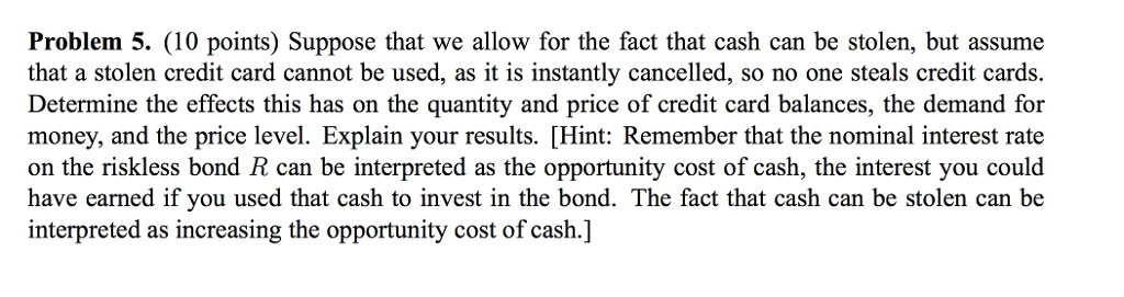 Solved Problem 5. (10 points) Suppose that we allow for the | Chegg.com