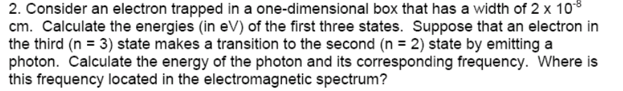 Solved Consider an electron trapped in a one-dimensional box | Chegg.com