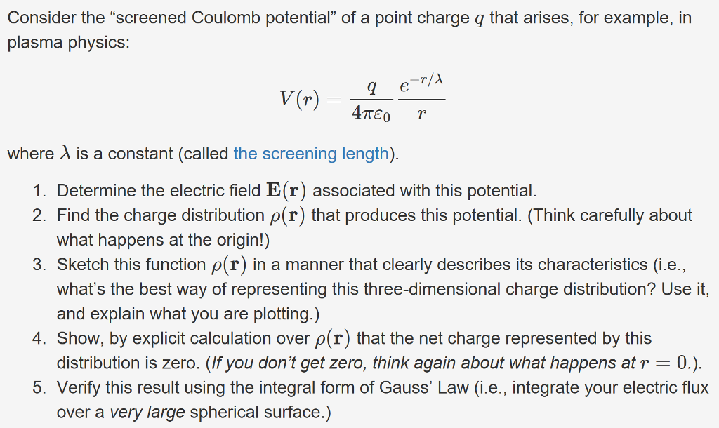 Solved Consider the "screened Coulomb potential" of a point | Chegg.com