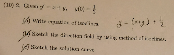 Solved (10) 2. Given +, (0) ) Write equation of isoclines. | Chegg.com