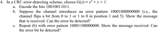 Solved 4. In a CRC error-detecting scheme, choose G(x)-x" + | Chegg.com