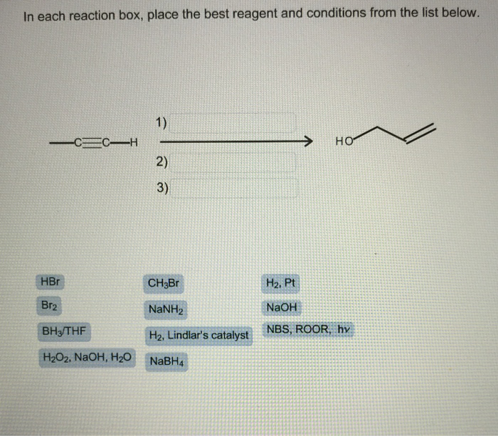 Solved In each reaction box, place the best reagent and | Chegg.com