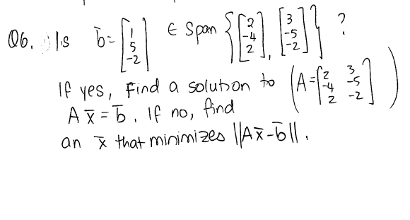 Solved Is b^OverBar = [1 5 - 2] Element Span {[2 - 4 2], | Chegg.com
