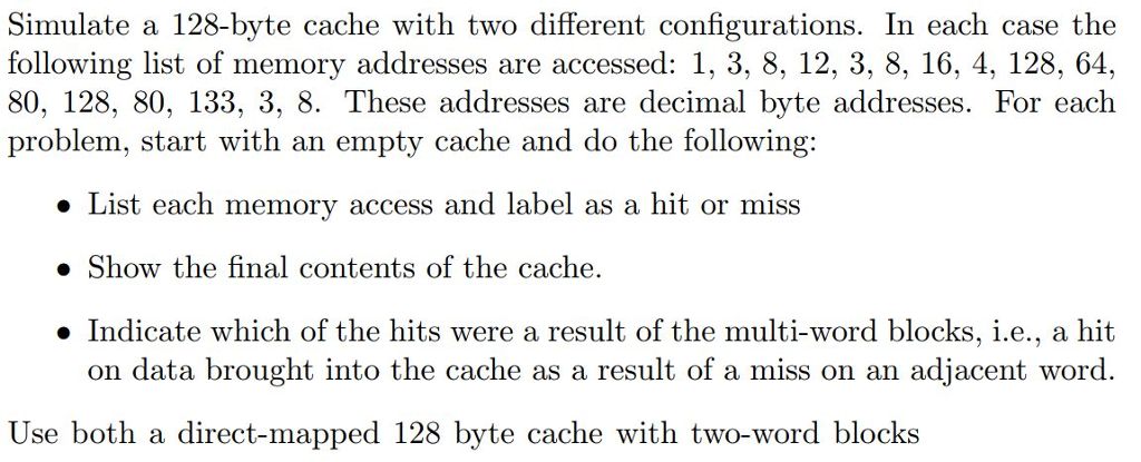 Simulate a 128-byte cache with two different | Chegg.com