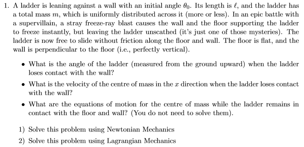 Solved 1. A ladder is leaning against a wall with an initial | Chegg.com