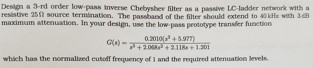 design a 3-rd order low-pass inverse chebyshev filter | Chegg.com