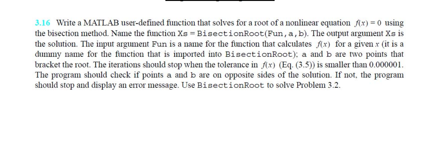 Solved 3 16 Write A Matlab User Defined Function That Solves