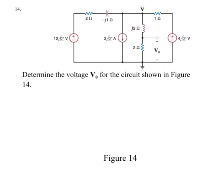 Solved Determine the voltage V_0 for the circuit shown in | Chegg.com