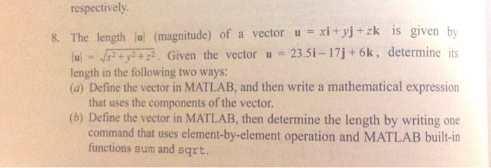 Solved The length |u| (magnitude) of a vector u -xi+yi+zk is | Chegg.com