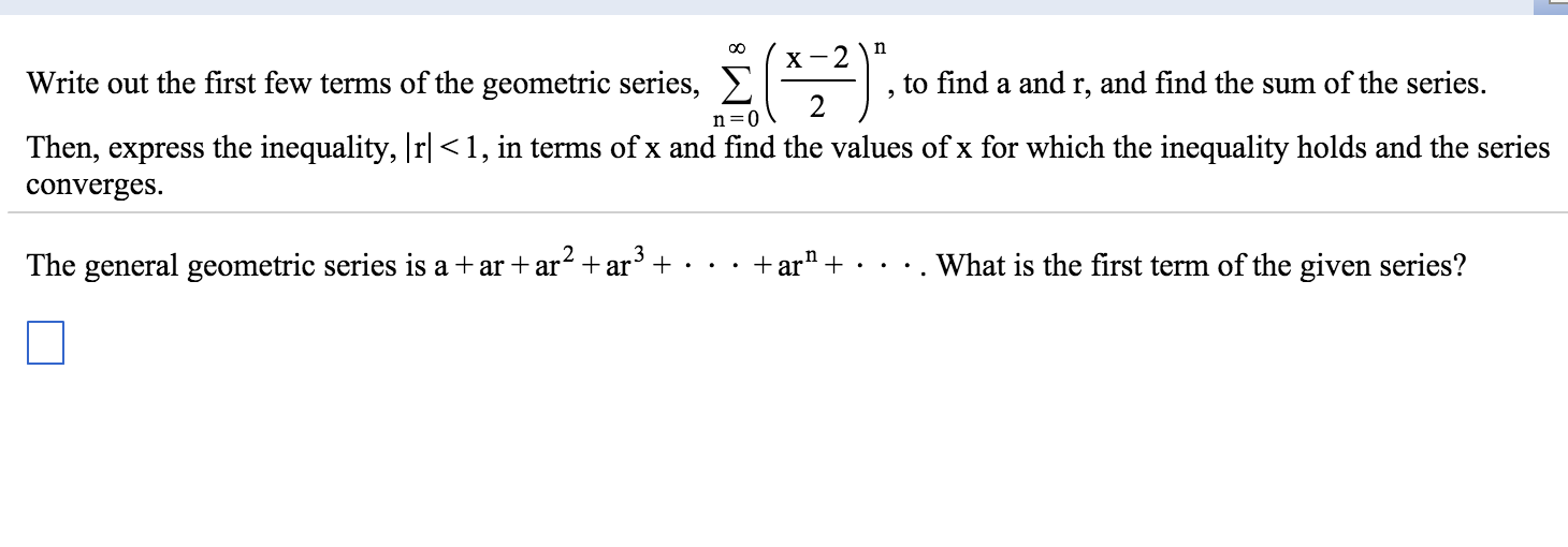 Solved Write Out The First Few Terms Of The Geometric