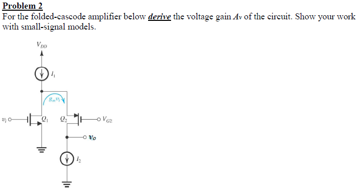Solved For the folded-cascode amplifier below derive the | Chegg.com