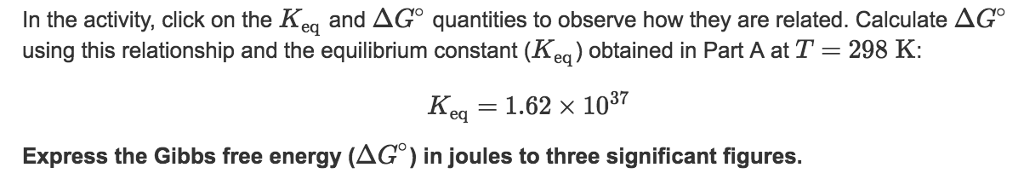 Solved In the activity, click on the K_eq and Delta G degree | Chegg.com