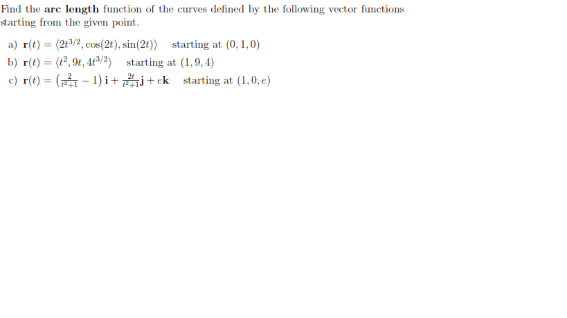 Solved Find the arc length function of the curves defined by | Chegg.com