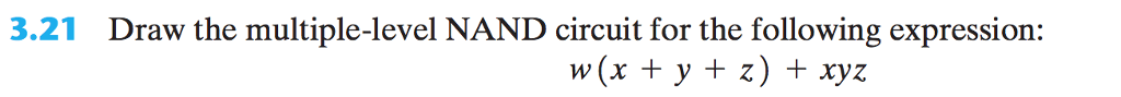 Solved 3.21 Draw the multiple-level NAND circuit for the | Chegg.com