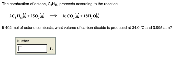 Solved The combustion of octane, C8H18. proceeds according | Chegg.com