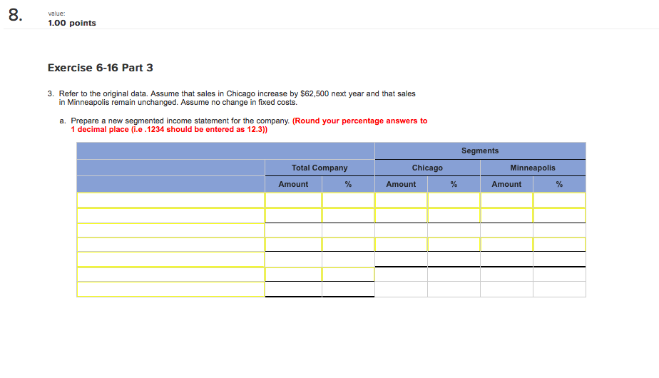 Solved Exercise 6-16 Working with a Segmented Income | Chegg.com