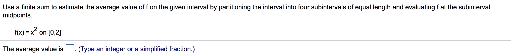 Solved Use a finite sum to estimate the average value of f | Chegg.com