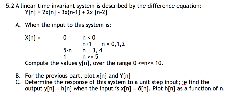 Solved 5.2 A linear-time invariant system is described by | Chegg.com