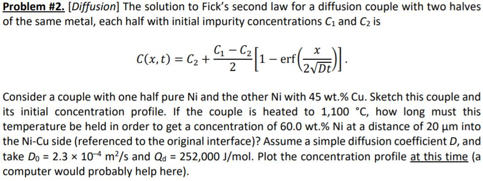 Problem #2. [Diffusion] The solution to Fick's second | Chegg.com