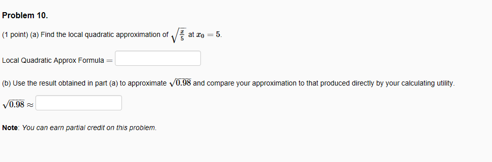 Solved Problem 10 (1 point) (a) Find the local quadratic | Chegg.com