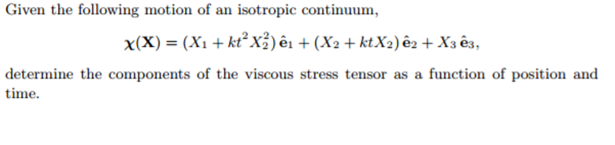 Given the following motion of an isotropic continuum, | Chegg.com