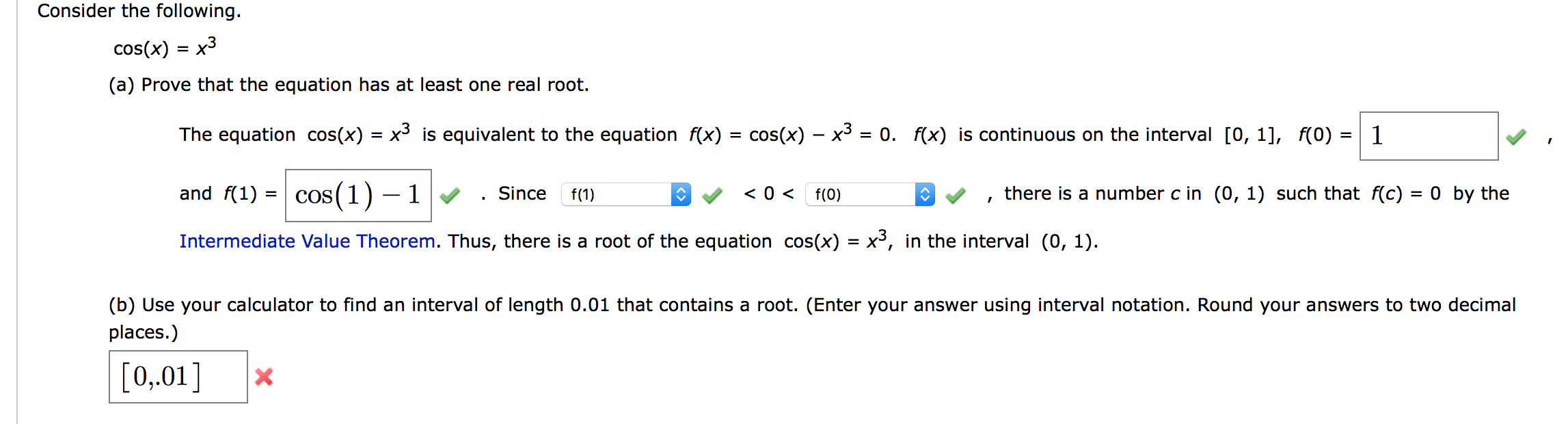 Solved Consider the following. cos(x) = x^3 Prove that the | Chegg.com Solved Consider the following. cos(x) = x^3 Prove that the | Chegg.com