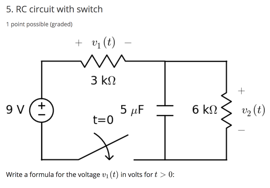 Solved 6. RC circuit with switch 1 point possible (graded) + | Chegg.com