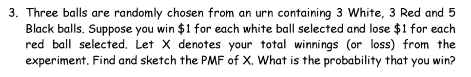 Solved Three balls are randomly chosen from an urn | Chegg.com