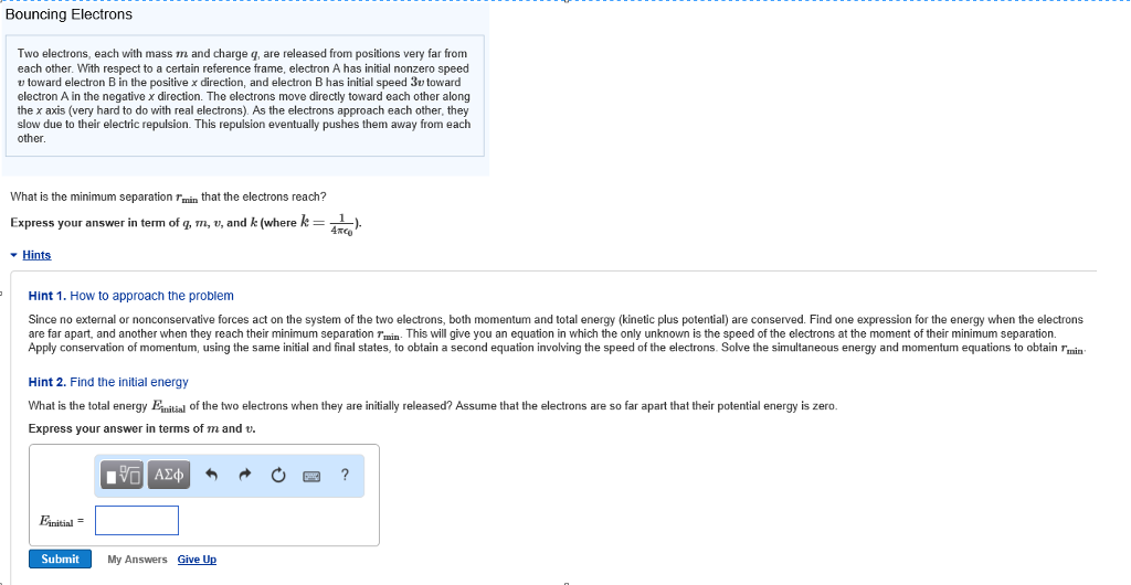Solved Two electrons, each with mass n and charge q, are | Chegg.com