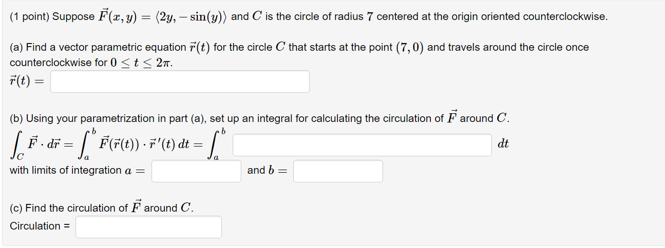 Solved Suppose and C is the circle of radius 7 centered at | Chegg.com