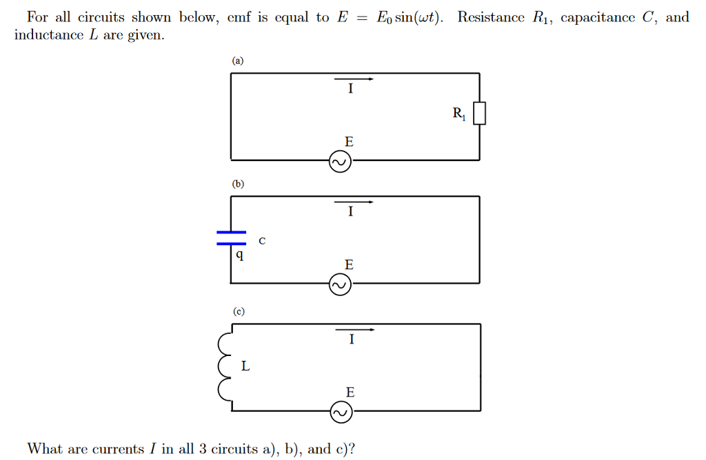 Solved For all circuits shown below, emf is equal to E = E_0 | Chegg.com