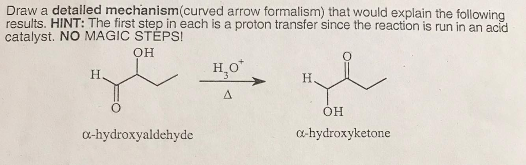 Solved Draw a detailed mechanism(curved arrow formalism) | Chegg.com
