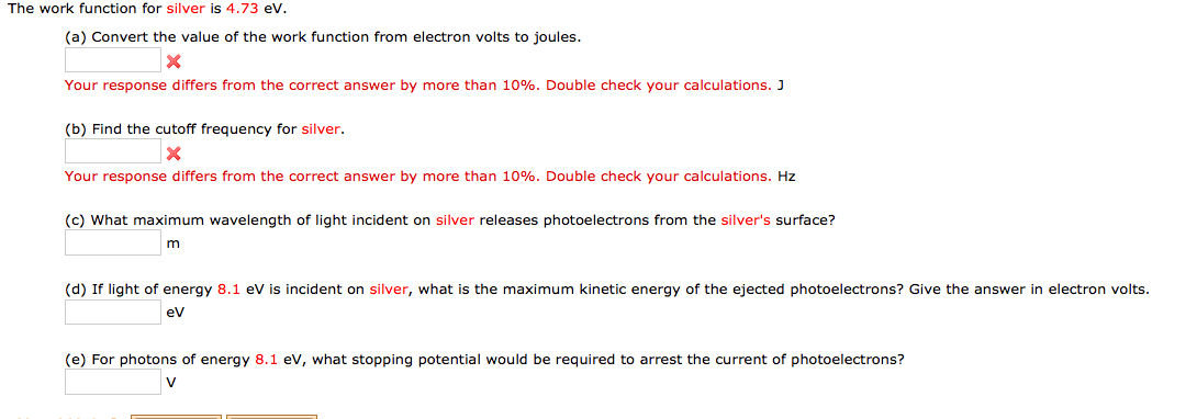 Solved The work function for silver is 4.73 eV. Convert the | Chegg.com