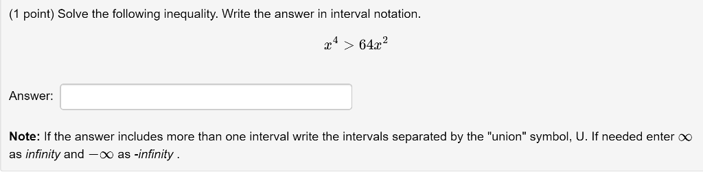 Solved 1 point) Solve the following inequality. Write the | Chegg.com