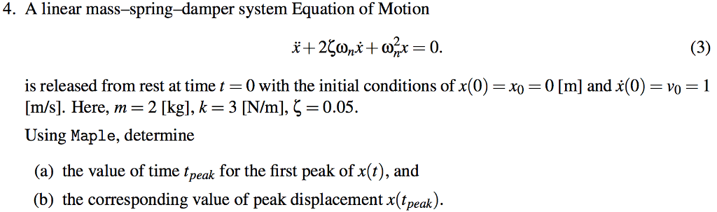 Solved 4. A linear mass-spring-damper system Equation of | Chegg.com