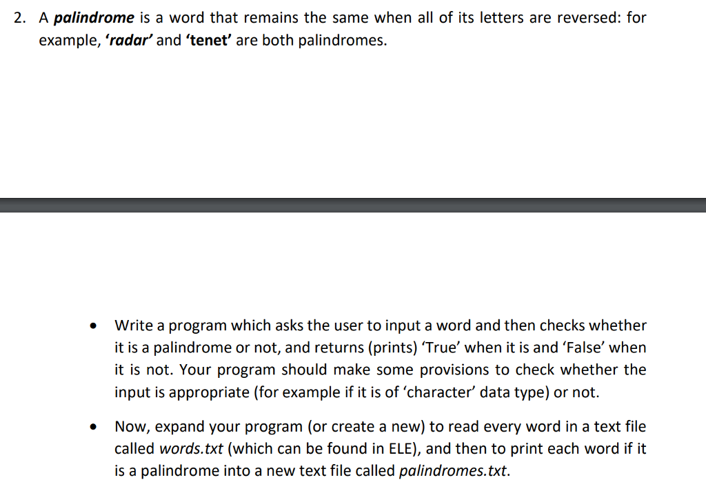 Solved 2. A palindrome is a word that remains the same when | Chegg.com