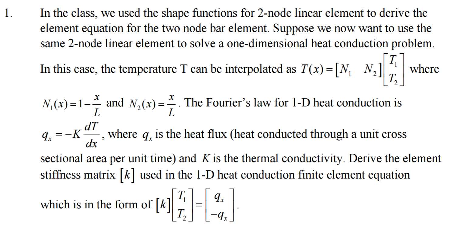 In the class, we used the shape functions for 2-node | Chegg.com