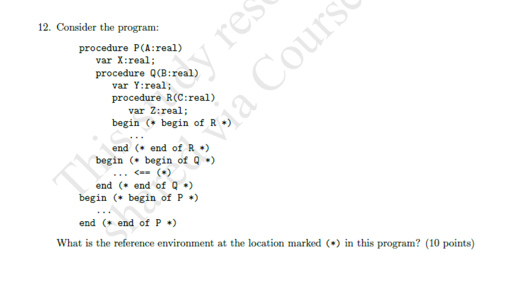 Solved Consider the program: procedure P(A: real) var X: | Chegg.com