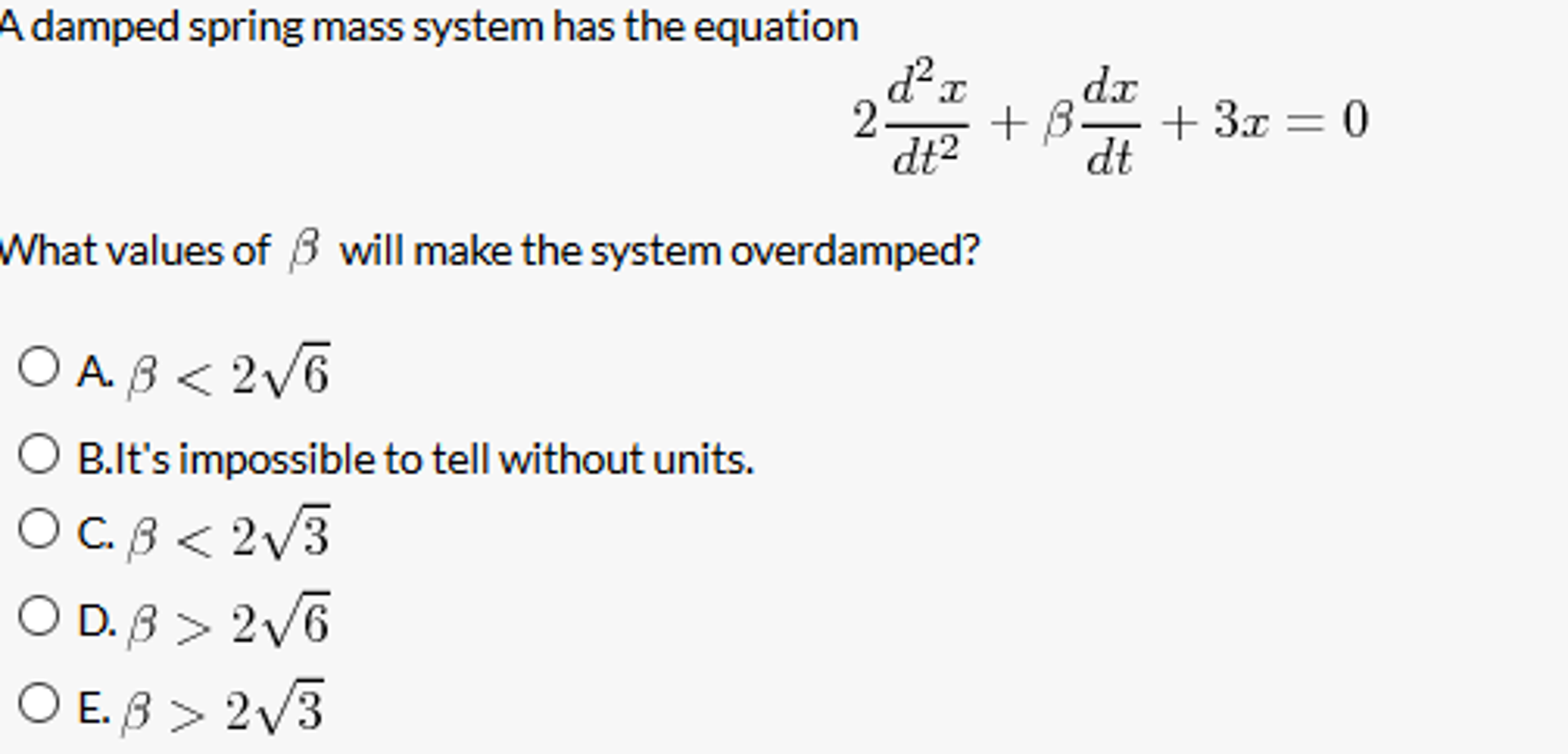 Solved A damped spring mass system has the equation 2 | Chegg.com