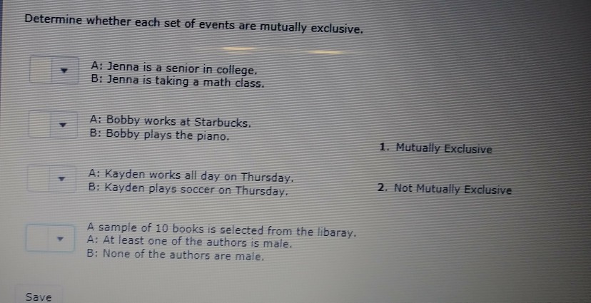 Solved Determine whether each set of events are mutually | Chegg.com