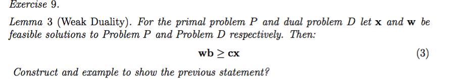 Solved Lemma 3 (Weak Duality). For the primal problem P and | Chegg.com