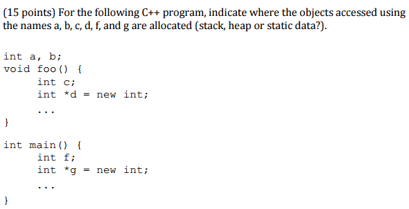 Solved For the following C++ program, indicate where the | Chegg.com