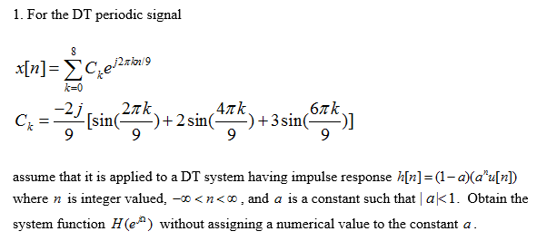 Solved 1. For the DT periodic signal 4Tk 2 sin 3 sin Sin | Chegg.com