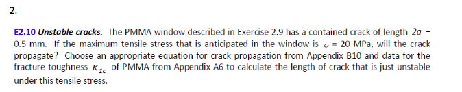 Solved P2 E2.10 Unstable cracks. The PMMA window described | Chegg.com