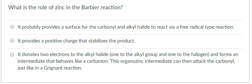 Solved What is the role of zinc in the Barbier reaction? O | Chegg.com